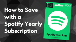 How to get a Spotify yearly subscription • Penny Bros